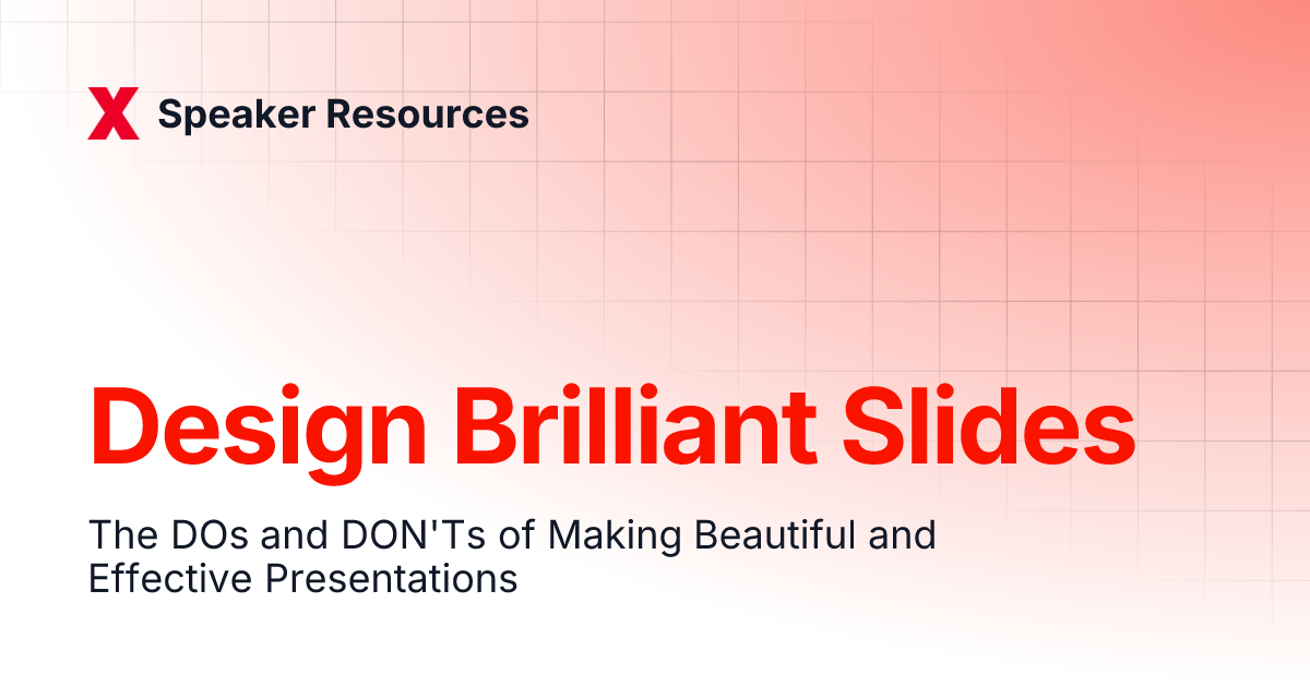 Design Brilliant Slides | Speaker Resources